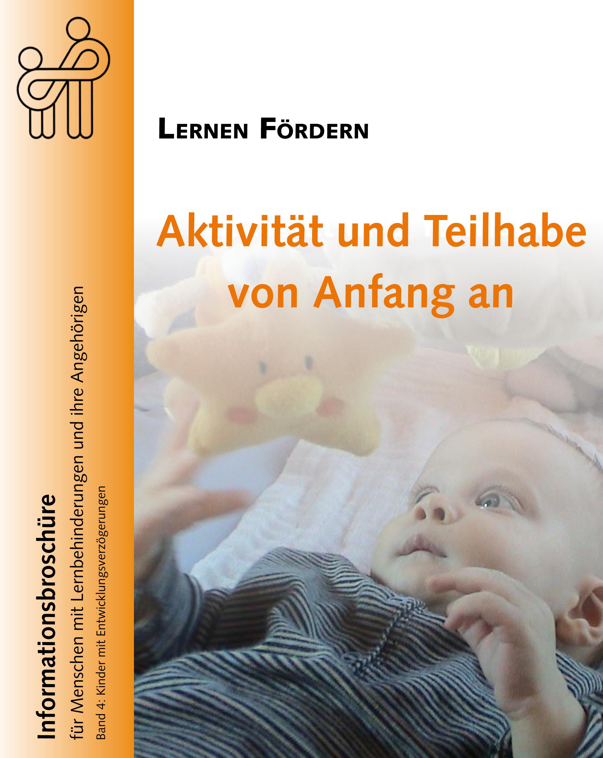 Aktivität und Teilhabe Band 4: Aktivität und Teilhabe von Anfang an ...